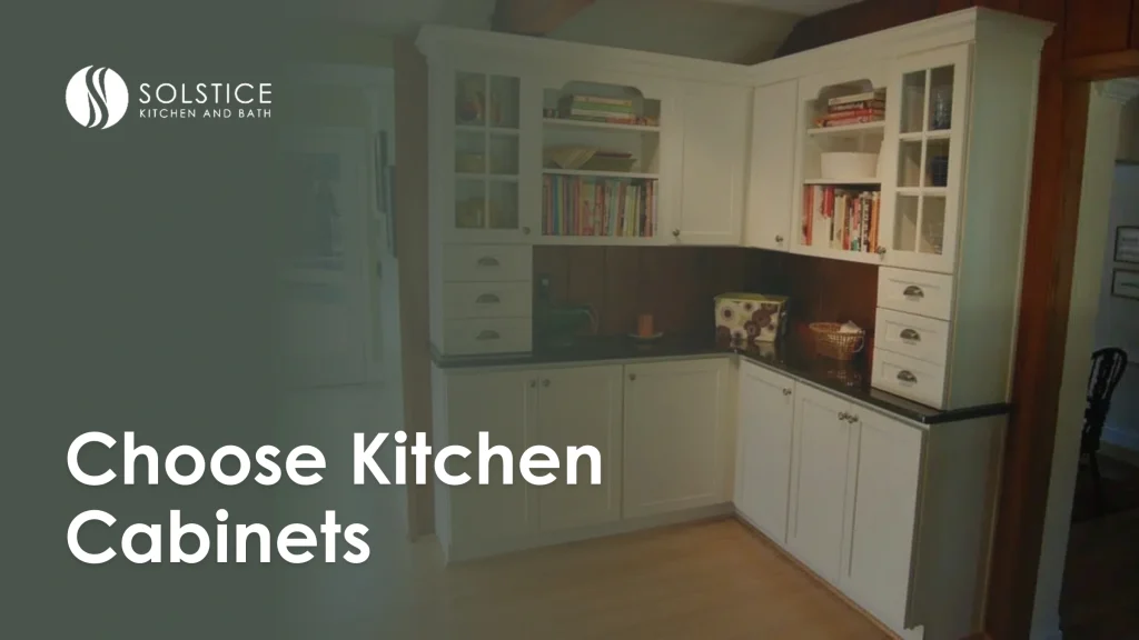 Kitchen Cabinet Selection Tips | Choosing Perfect Cabinets